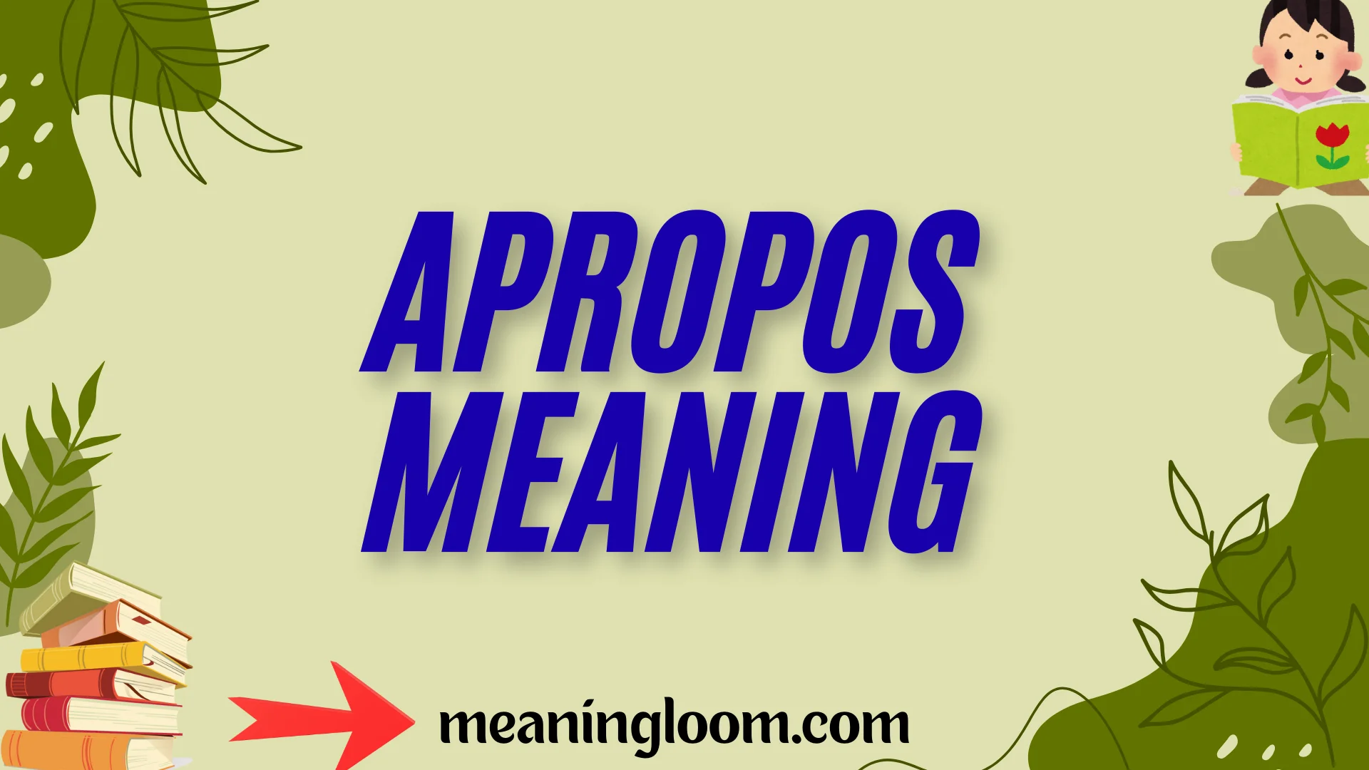 Apropos Meaning in English: Definition, Context, and Common Mistakes