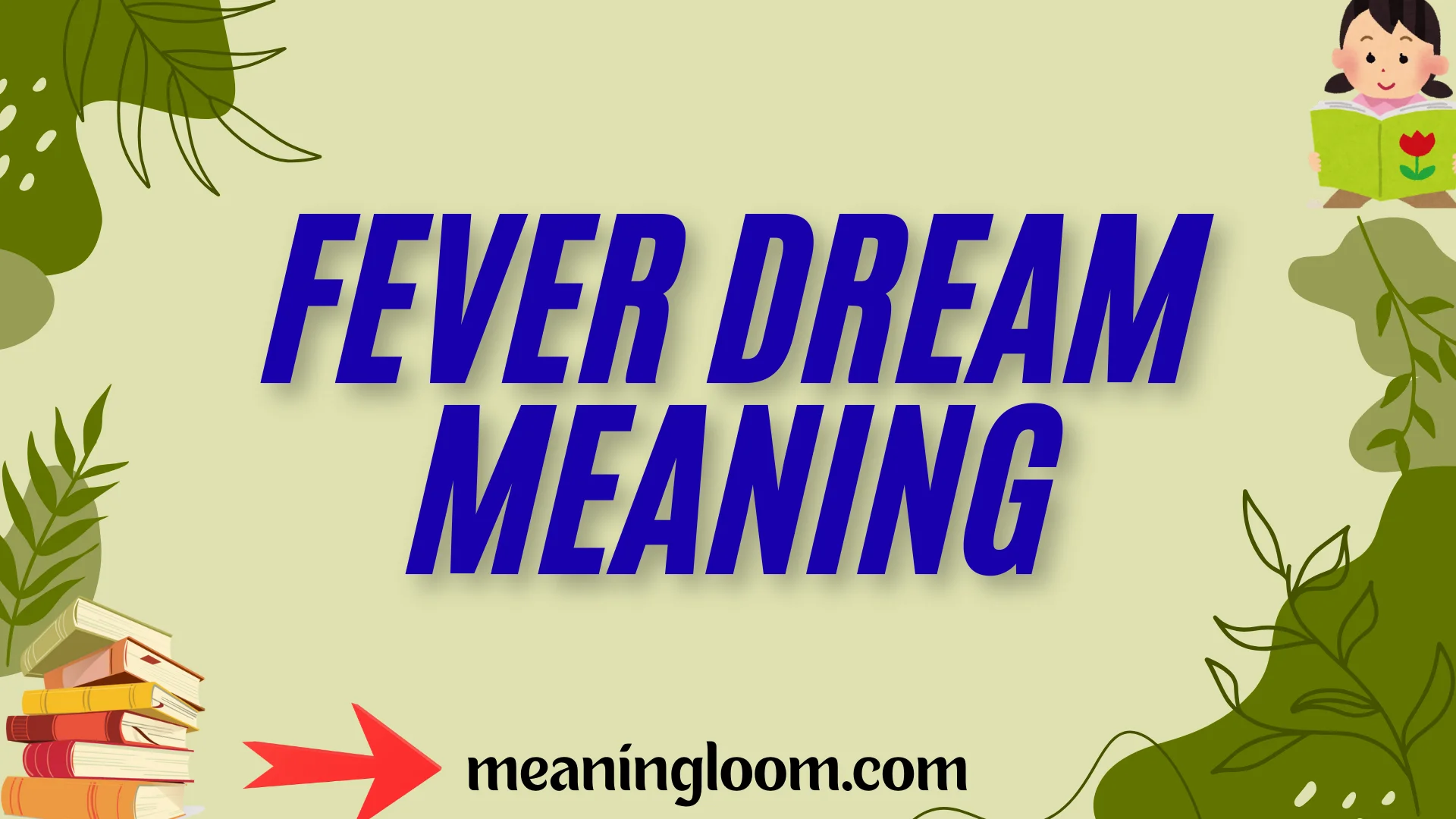 What Does “Fever Dream” Meaning? Definition, Psychology, and Modern ...