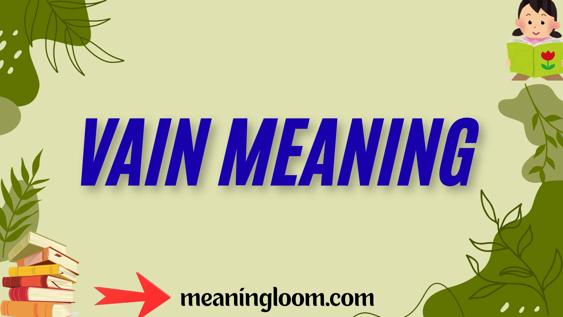 Vain Meaning in English: Definition, Examples, Slang, and Cultural Context